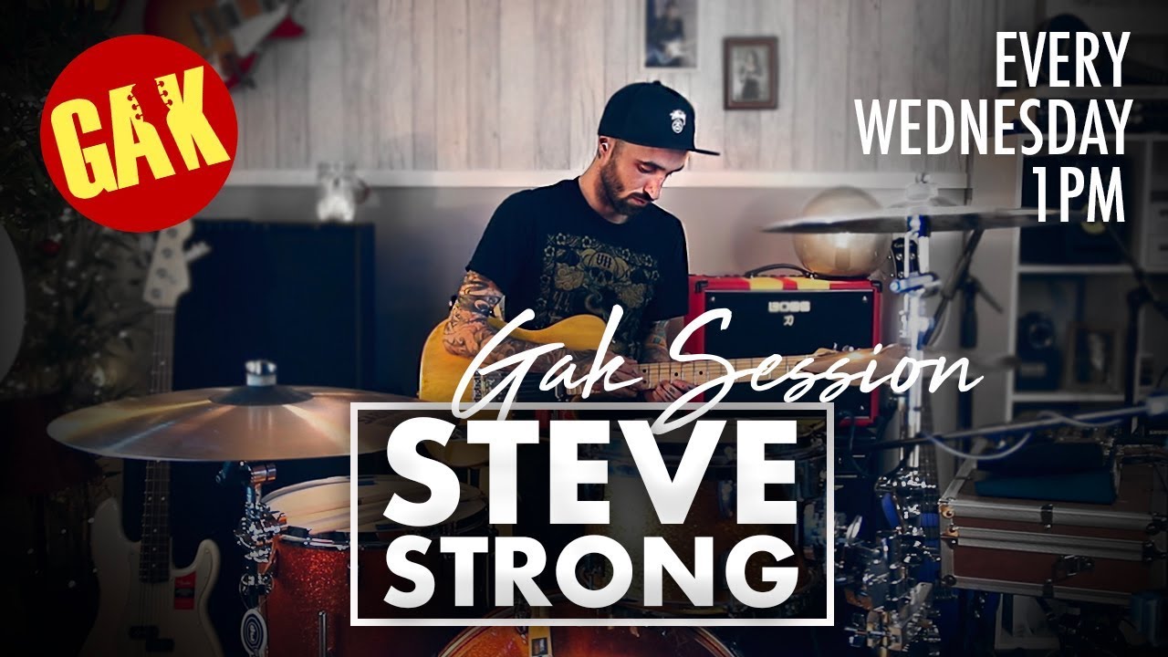 GAK Sessions | Steve Strong - YouTube