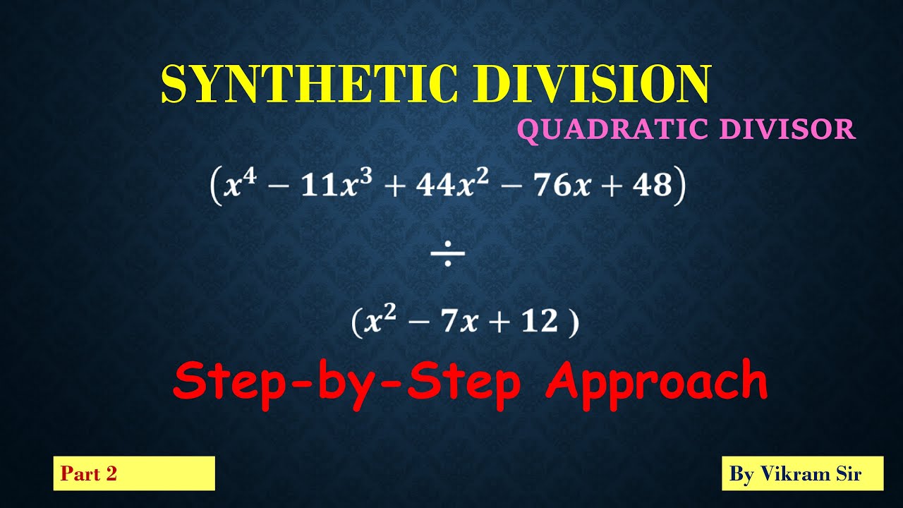 Synthetic Division Part2 QUADRATIC DIVISOR Method Of Dividing A Synthetic Division Part2 QUADRATIC DIVISOR Method Of Dividing A