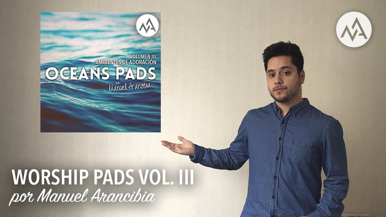 Worship Pads Volumen Nº3 por Manuel Arancibia Descarga - YouTube