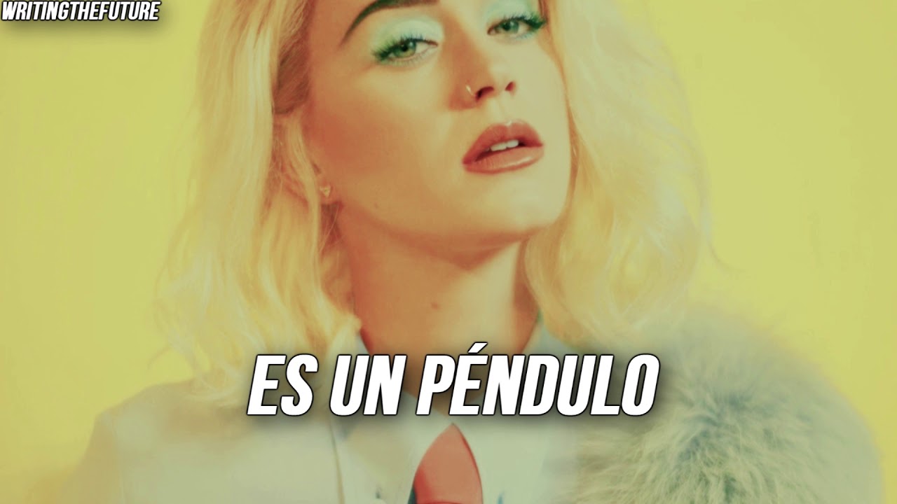 Katy Perry | Pendulum (subtitulado en español) - YouTube