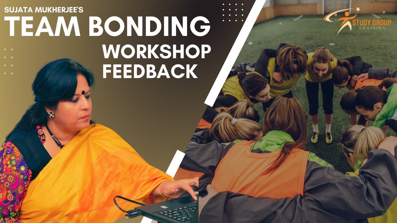 Team Bonding Session | By Sujata Mukherjee | Feedback by Corporate ...