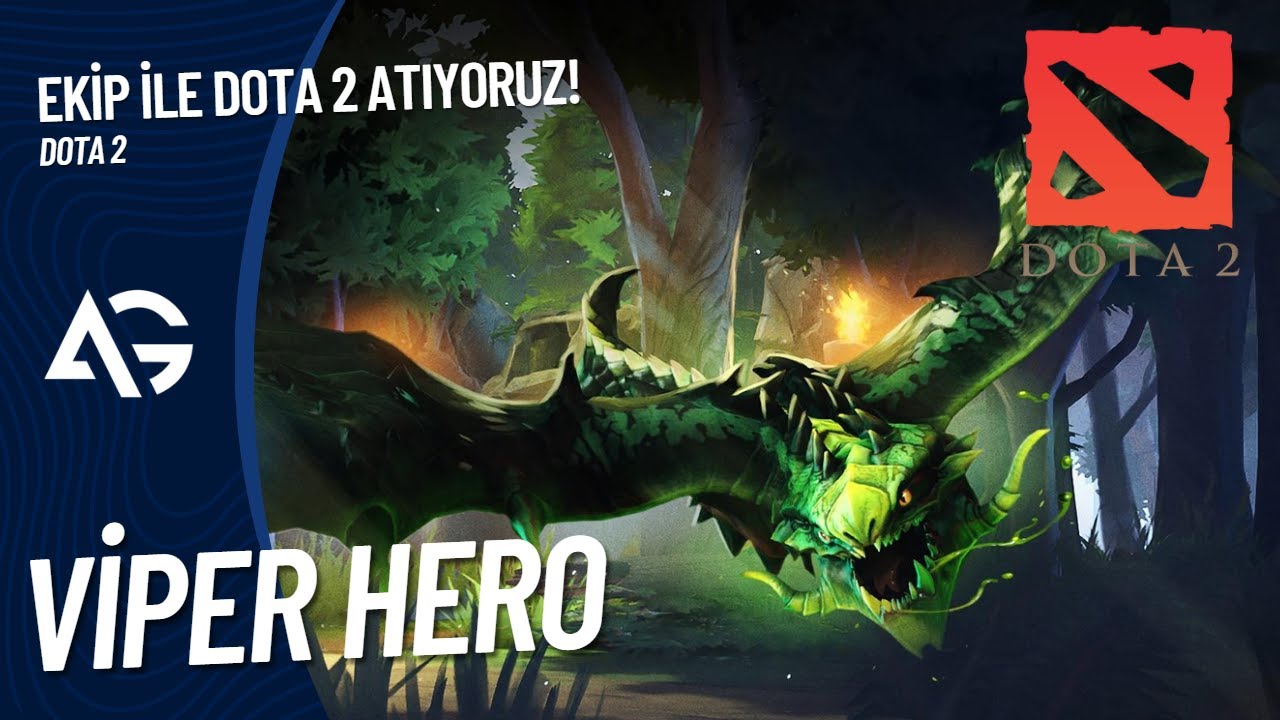 EKİP İLE DOTA 2 ATIYORUZ ! [VİPER HERO] - DOTA 2 TÜRKÇE - YouTube