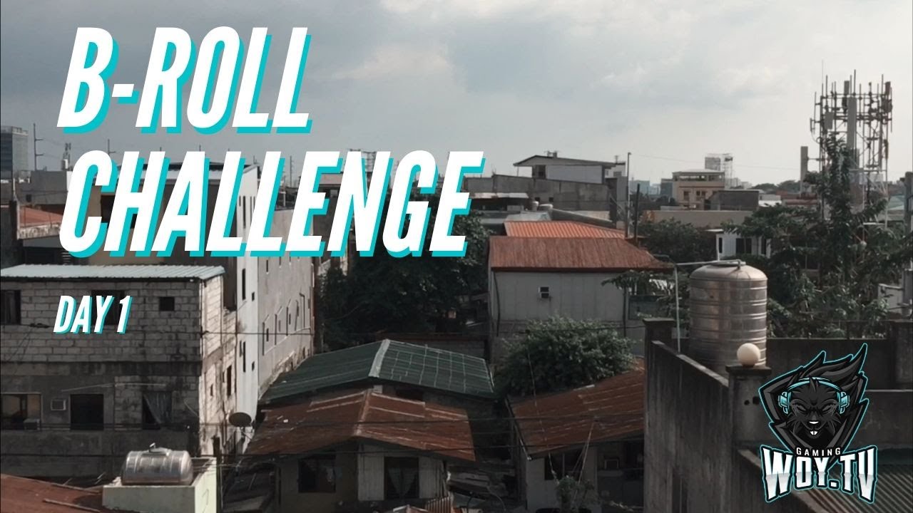 B-ROLL CHALLENGE Day 1 - YouTube
