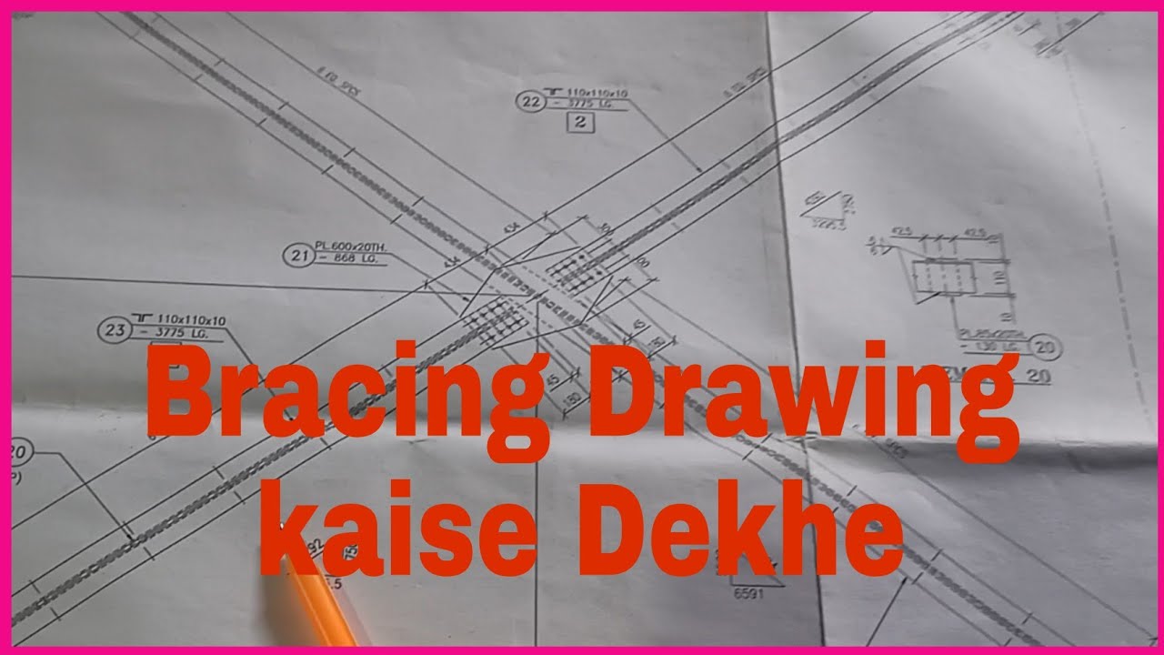 How to see bracing drawing//Bracing Drawing Kaise Dekhe//Structure ...