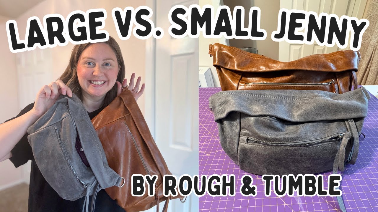 Rough & Tumble Jenny Bag Showdown! | Small vs. Large 👜 | In-Depth ...
