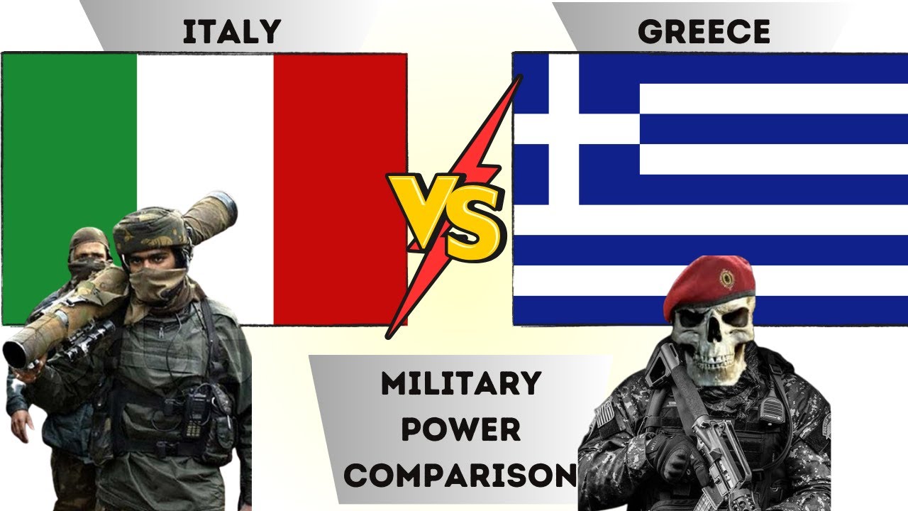 Italy vs Greece Military Power Comparison | Greece vs Italy Army ...