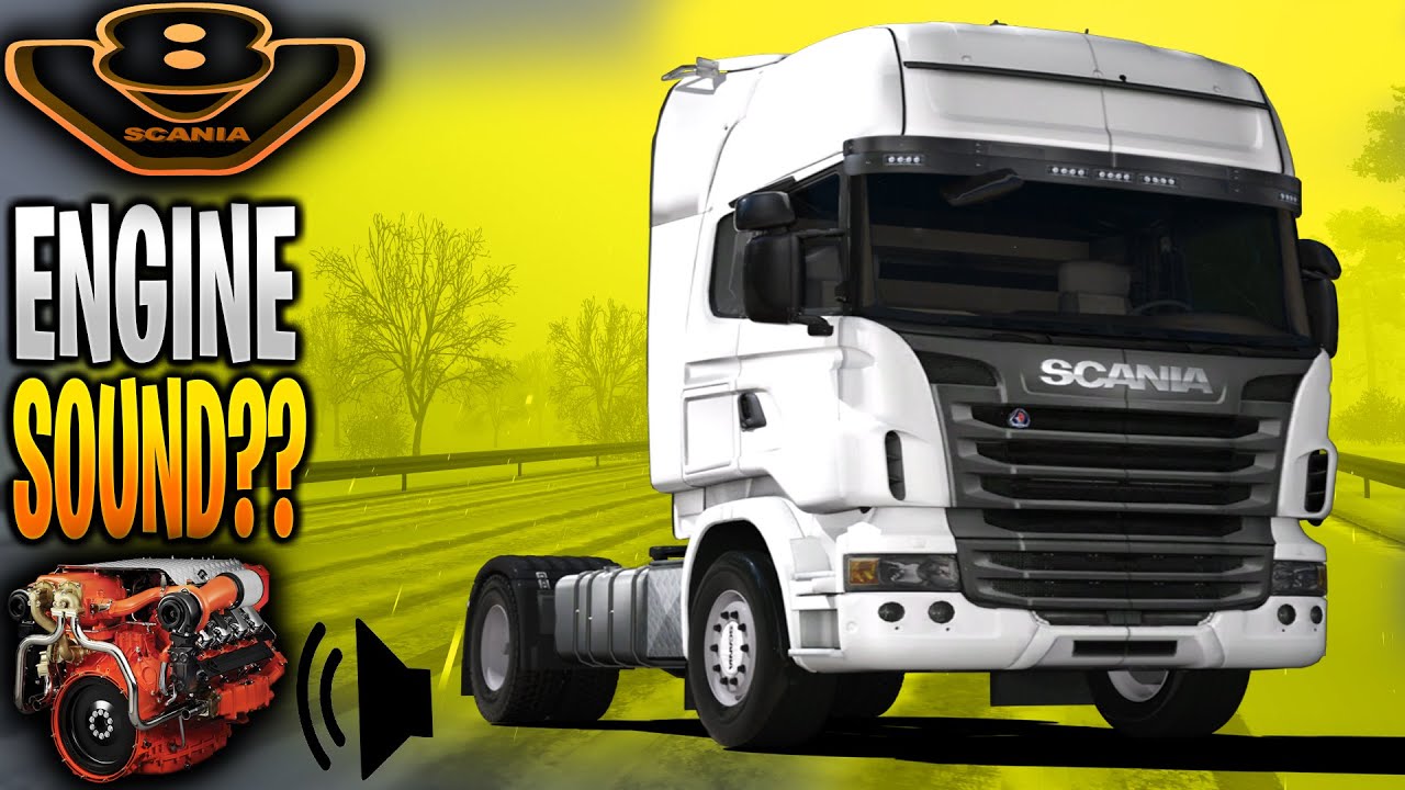 New Realistic Scania Truck V8 Engine Sound Mods for ETS2 1.45 | ETS 2 ...