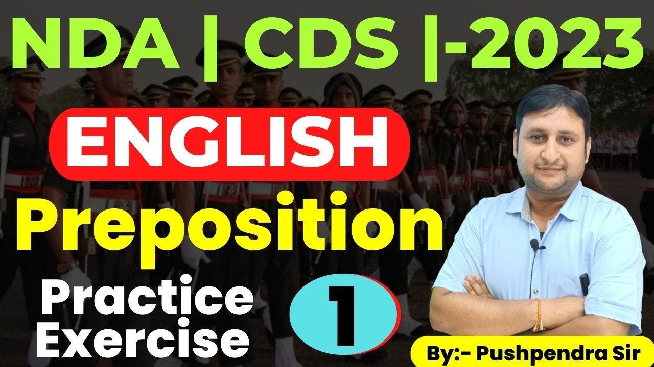 English for CDS/NDA 1 2023 | Preposition | Practice Exercise - 1 | Parmar Officers - YouTube