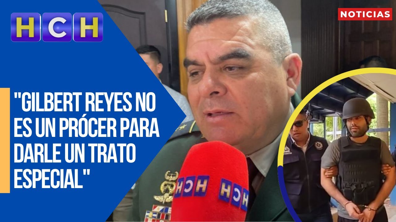"Gilbert Reyes no es un prócer para darle un trato especial, su ...