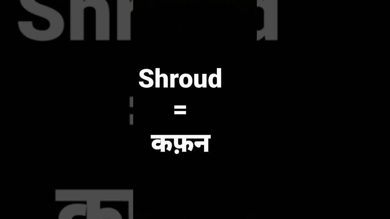 shroud meaning in hindi and its parts of speech and its pronunciation ...
