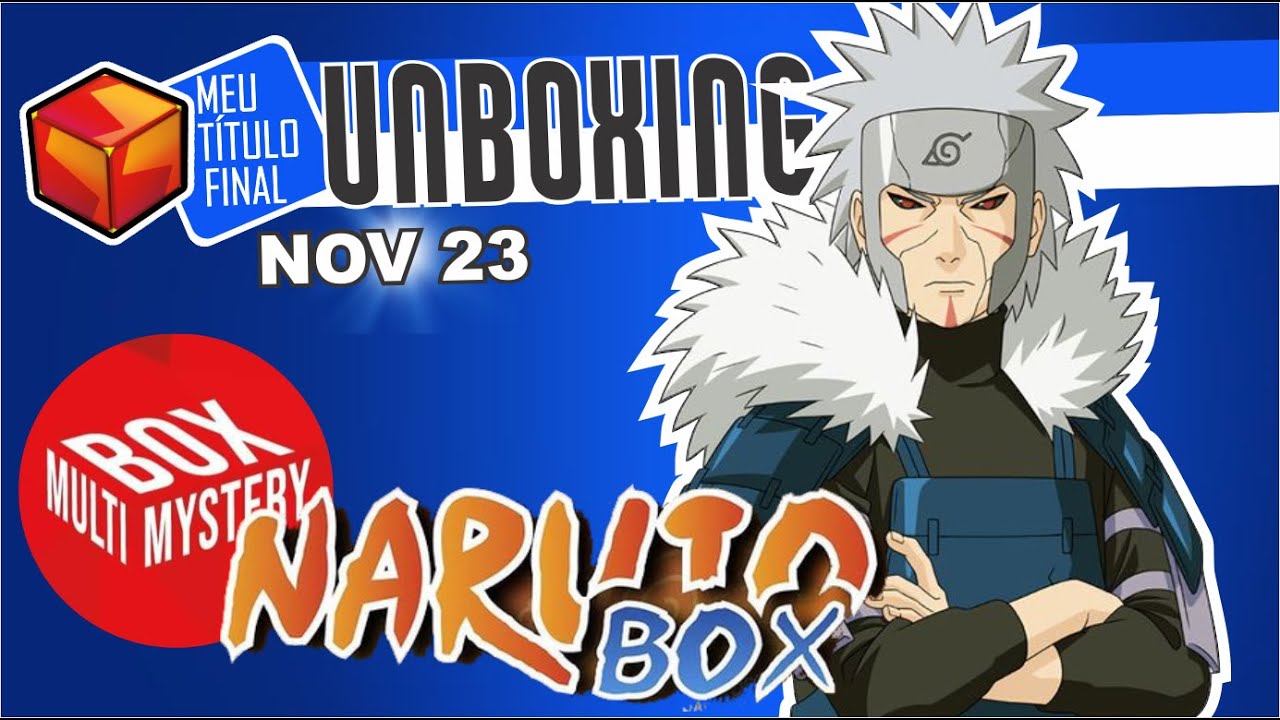 Unboxing Naruto Box Novembro 2023 - YouTube