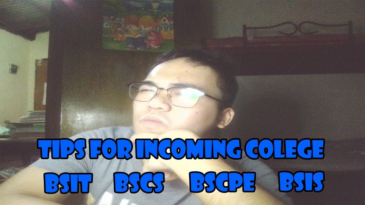 TIPS FOR INCOMING COLLEGE ABOUT BSIT, BSCS, BSCPE, BSIS (HOW TO SURVIVE ...