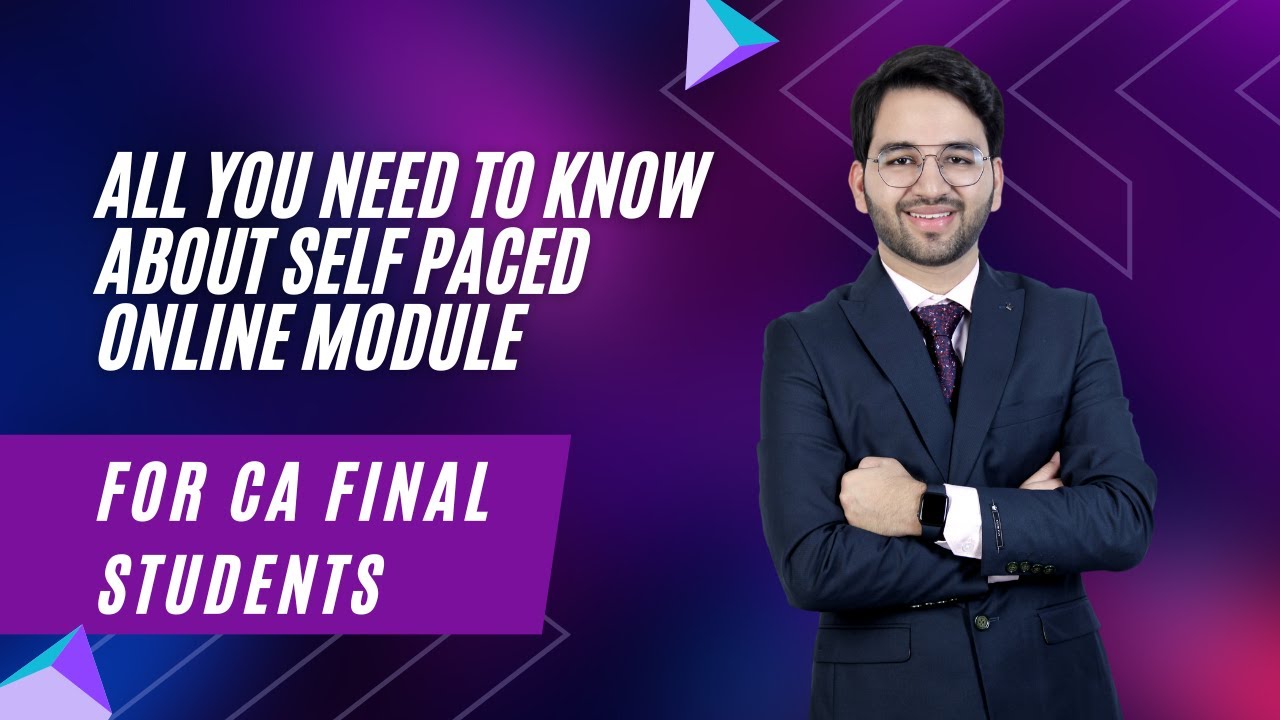 All about SELF PACED ONLINE MODULES | CA Final | Must Watch ICAI | CA ...