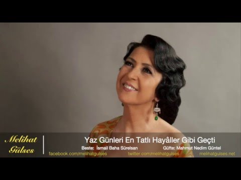 Melihat Gülses - Yaz Günleri En Tatlı Hayâller Gibi Geçti