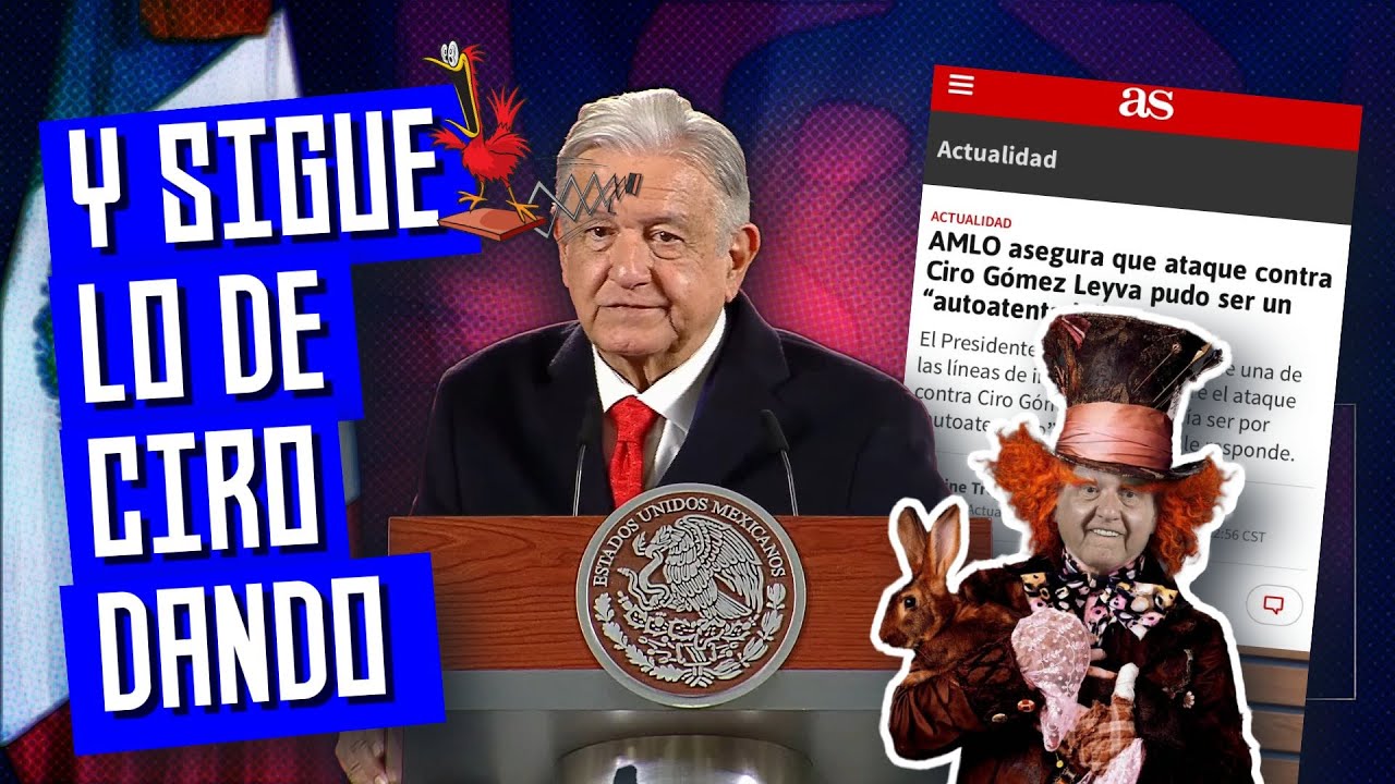 🧓🏻🔫 "Y sigue lo de Ciro dando" - #AMLO - YouTube