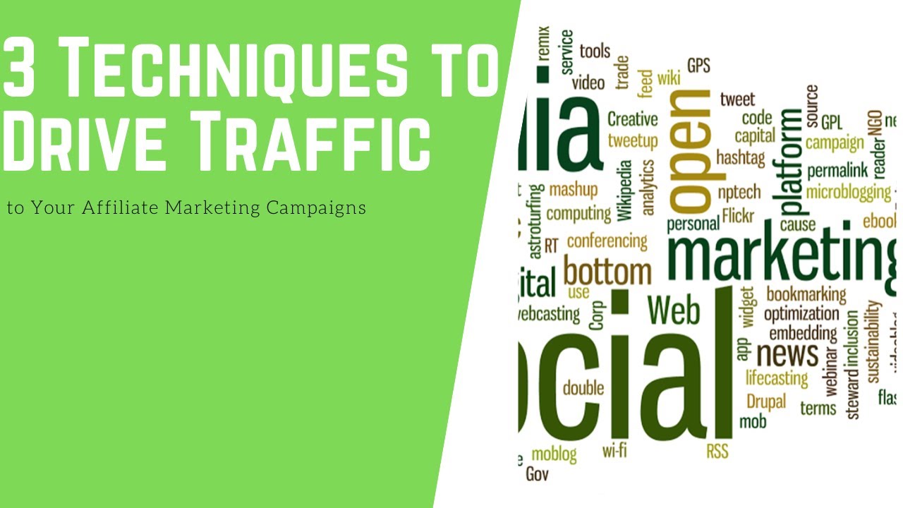 3 Techniques to Drive Traffic to Your Affiliate Marketing Campaigns ...