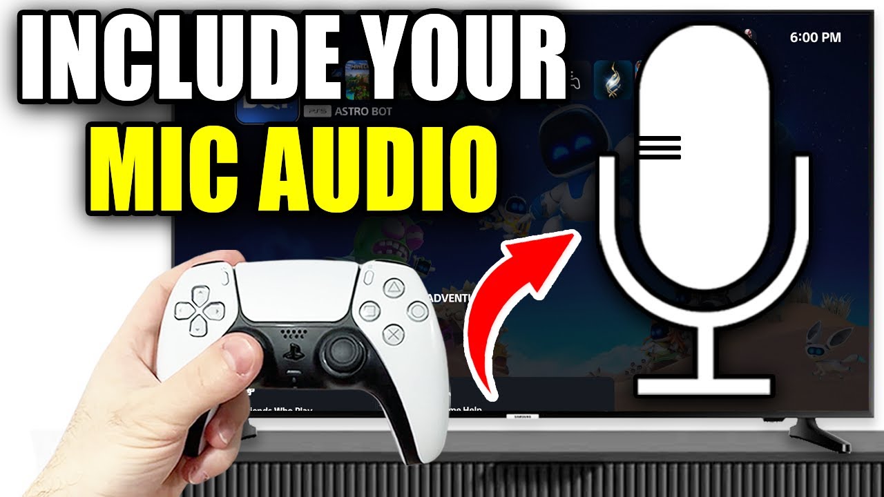 How To Include Your Mic Audio In Video Clips On PS5 - Easy Guide - YouTube