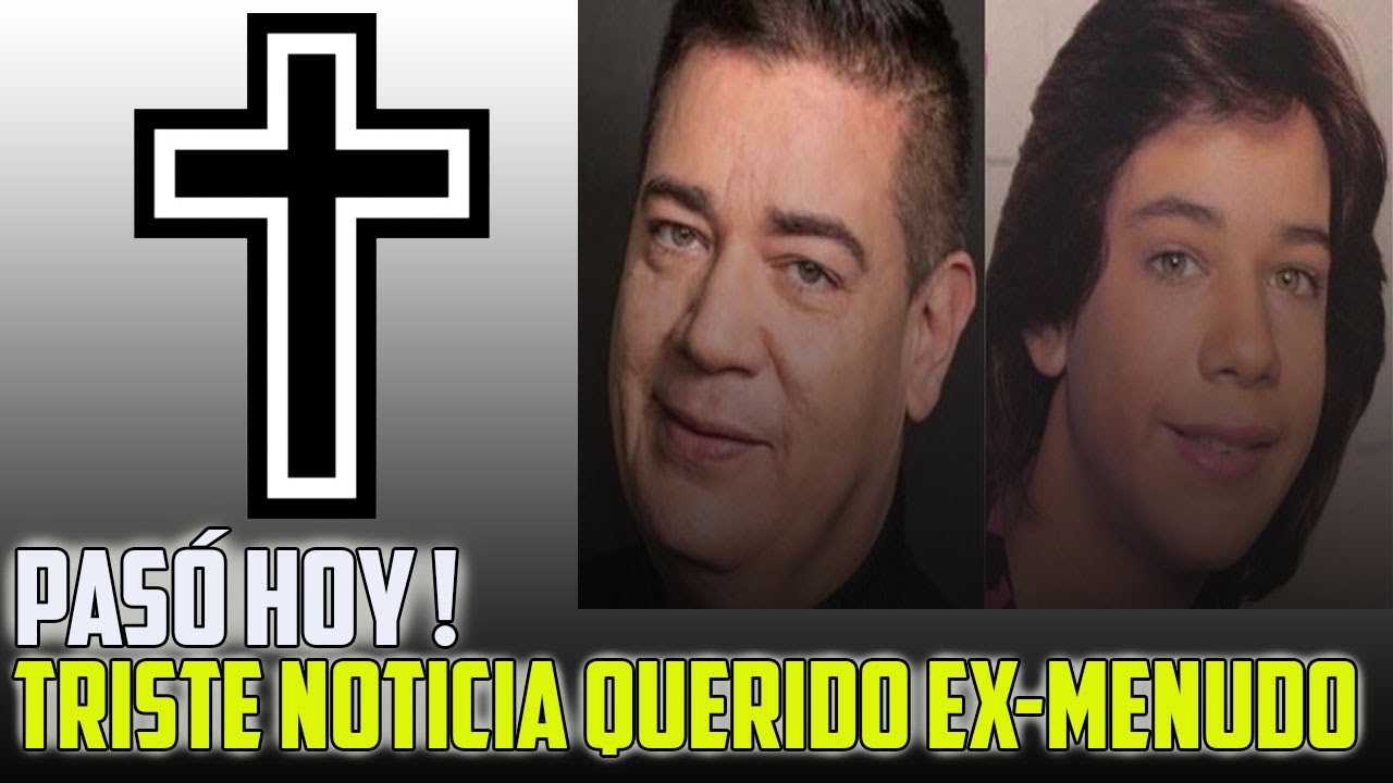 🎗ULTIMO ADIOS RAY REYES LEON GRUPO MENUDO (EPOCA DE ORO 1983) SUCEDIO ...