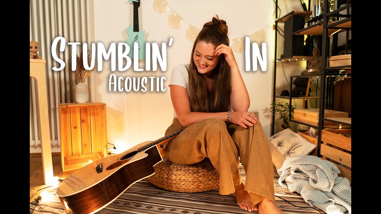 Stumblin In Youtube Cover Acoustic Music - YouTube