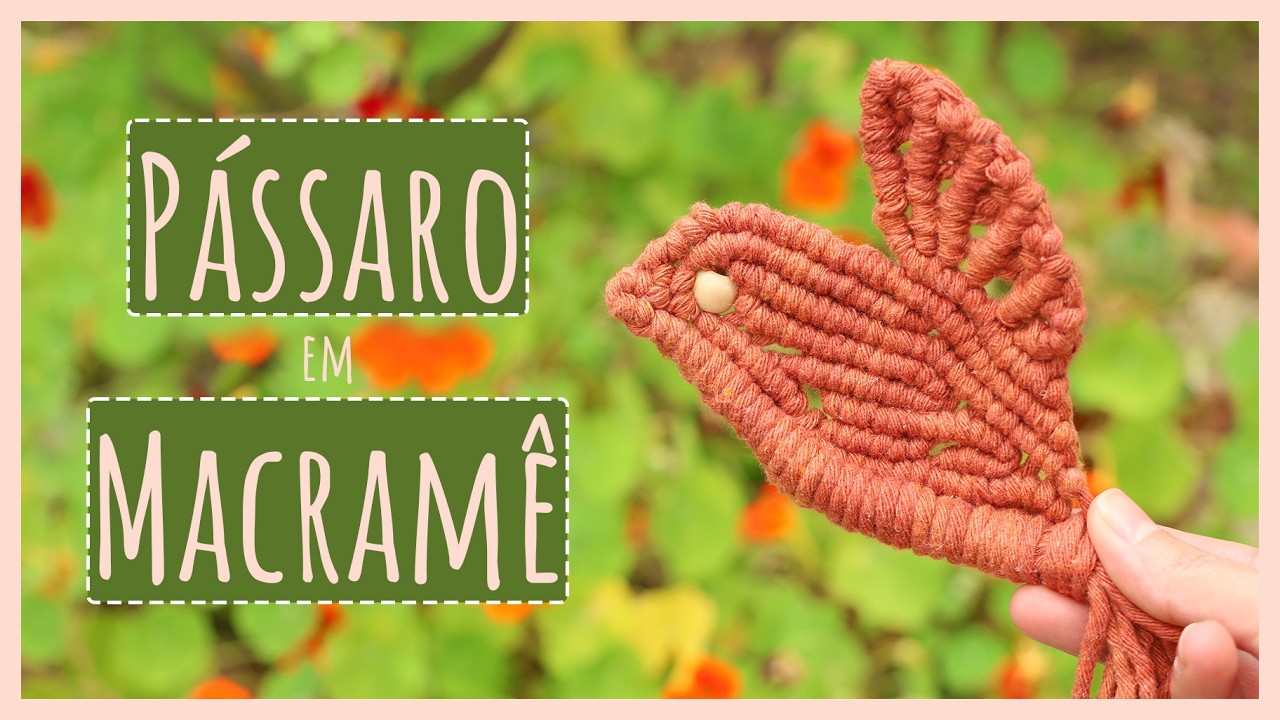 🕊️ Pássaro em Macramê | Ideia Criativa para Guirlandas e Painéis - YouTube