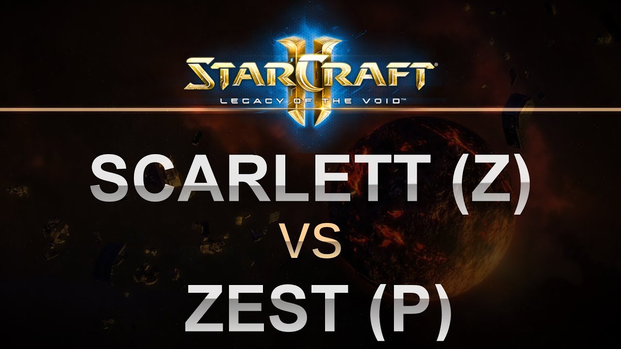 SC2 - Legacy of the Void 2017 Patch 4.0 - Scarlett (Z) v Zest (P) on ...