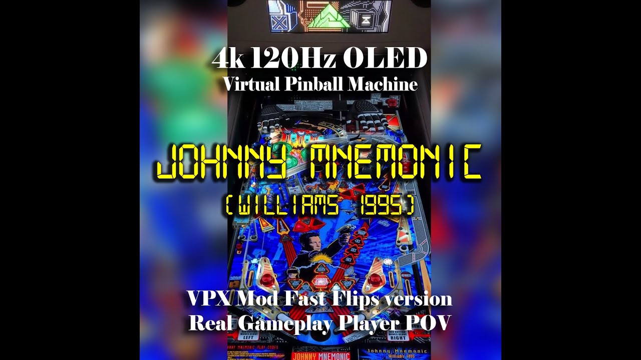 Johnny Mnemonic (Williams 1997) Visual Pinball X Table - 4k 120fps OLED ...