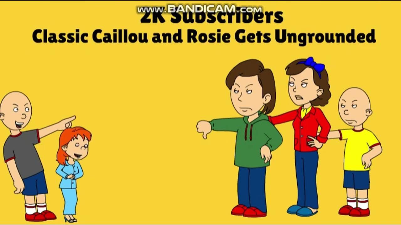 Classic Caillou & Rosie Gets Grounded Intro - YouTube