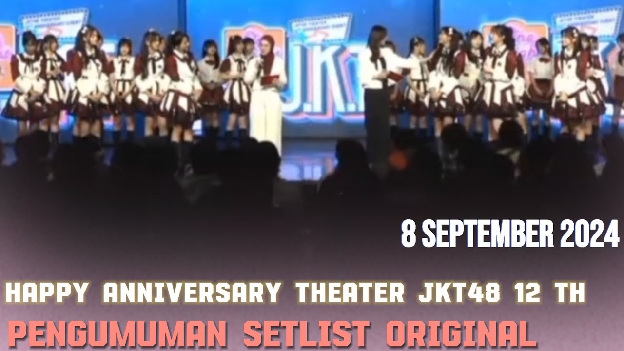 anniversary theater JKT48 12 th , pengumuman setlist original 8 ...