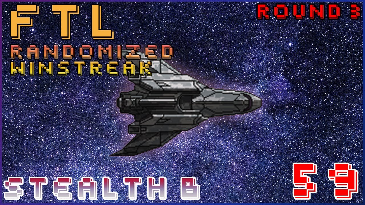 FTL | Hard Mode | Random Winstreak | Stealth B | 59 - YouTube