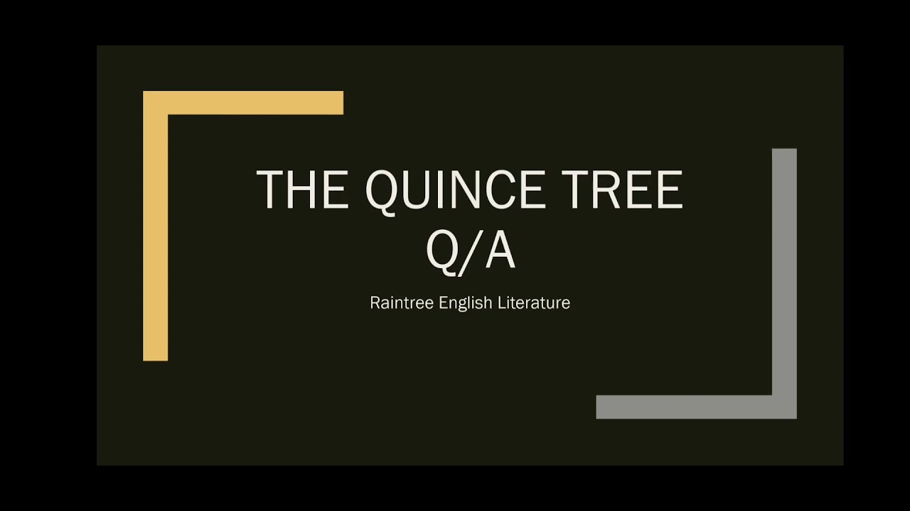 The Quince Tree Q A Class 8 Raintree English Literature YouTube the-quince-tree-q-a-class-8-raintree-english-literature-youtube