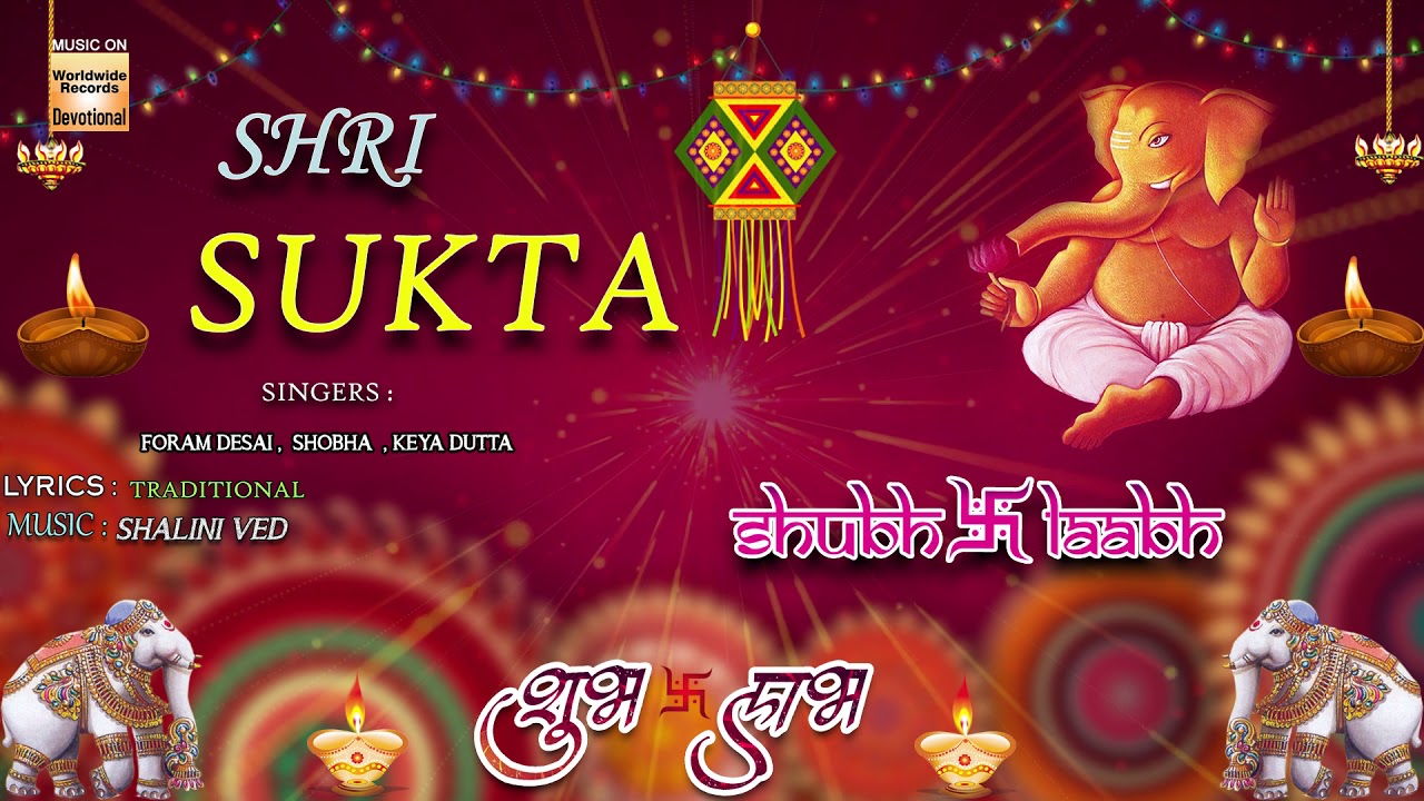 Shri Sukta - Foram Desai, Shobha Joshi & Keya Dutta: Song Lyrics, Music ...