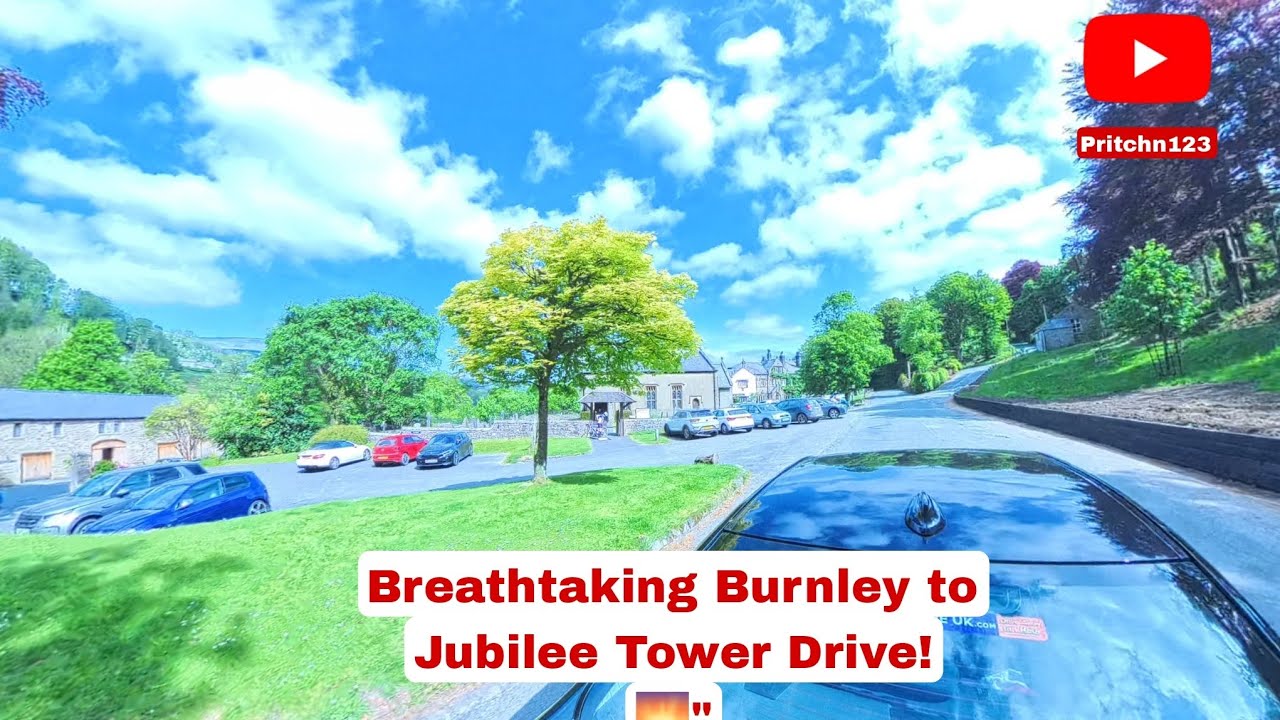 "Ultimate Road Trip from Burnley to Jubilee Tower: Exploring Forest of ...