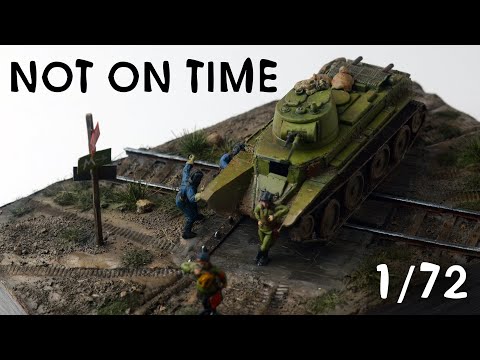 NOT ON TIME a 1/72 Scale Soviet Tank Diorama