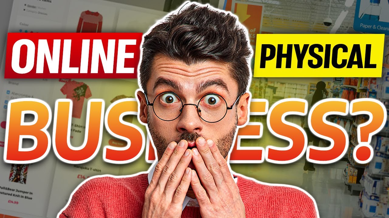 ONLINE VS. PHYSICAL BUSINESS | Which Types of Business Should You Start ...