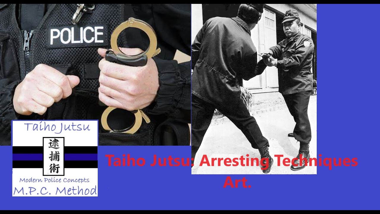 Taiho Jutsu: Arresting Techniques / Art. - YouTube