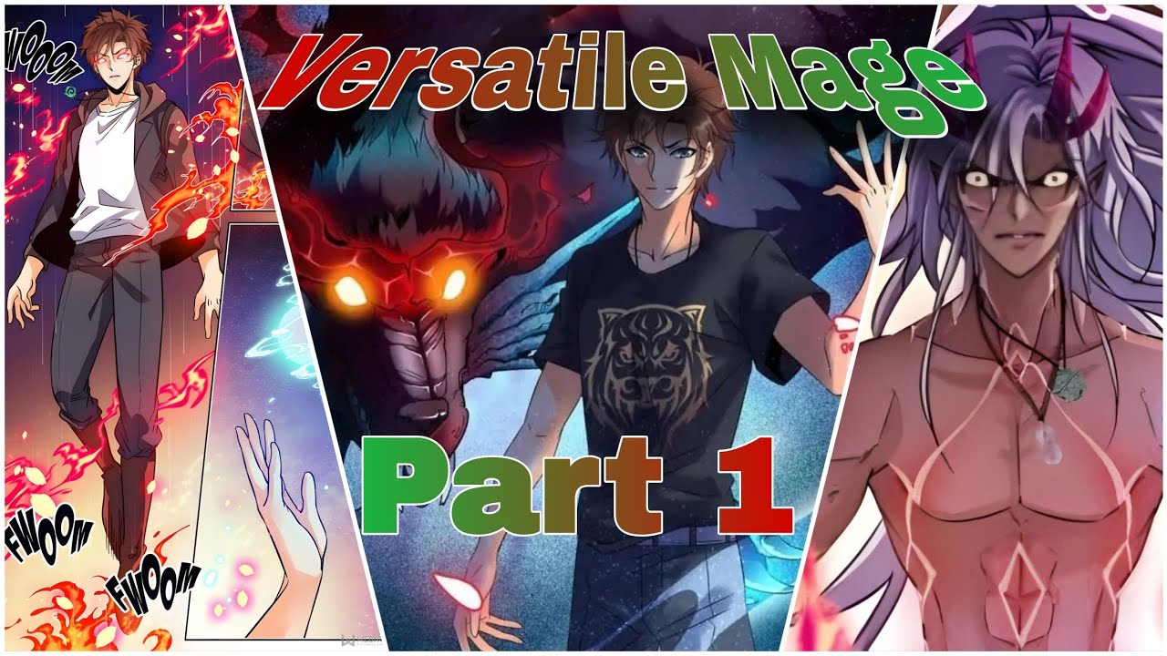 A Naive MC's Journey into a Magical Realm | Versatile Mage Part 1 ...