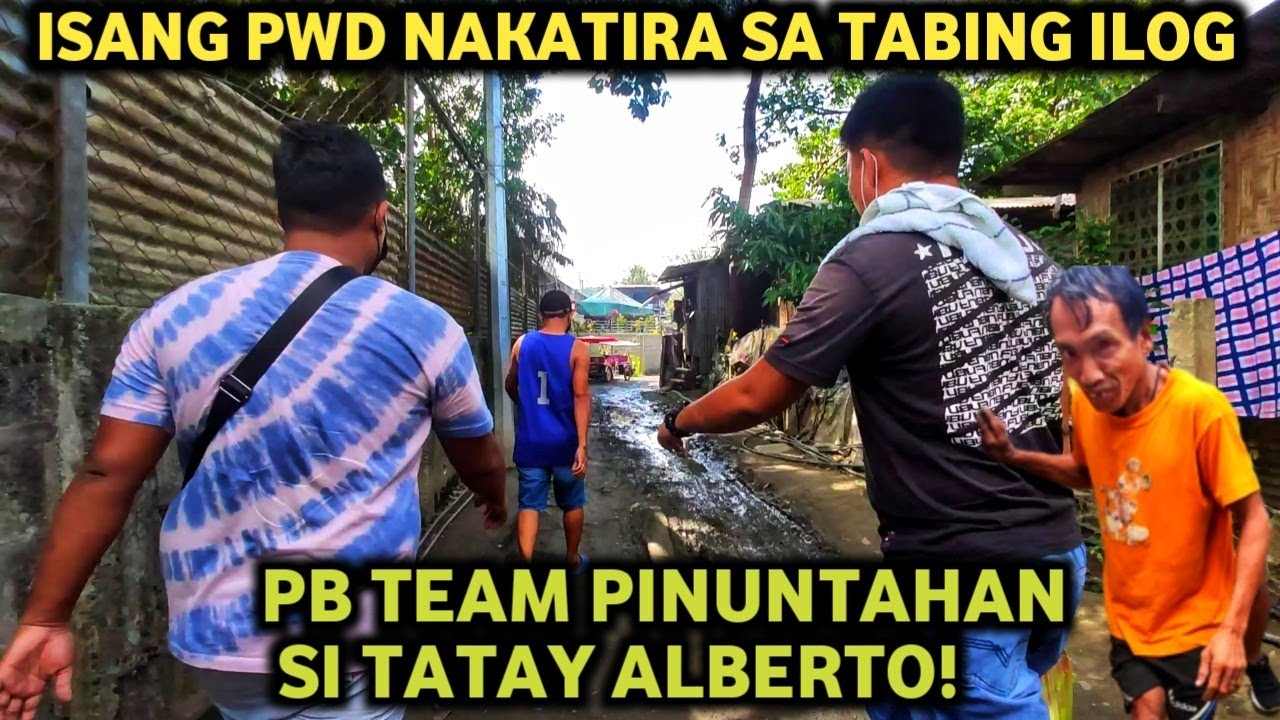 PWD NAGSIKAP PARA MABUHAY ANG PINUNTAHAN NG PB TEAM! KAWAWA SI TATAY ...