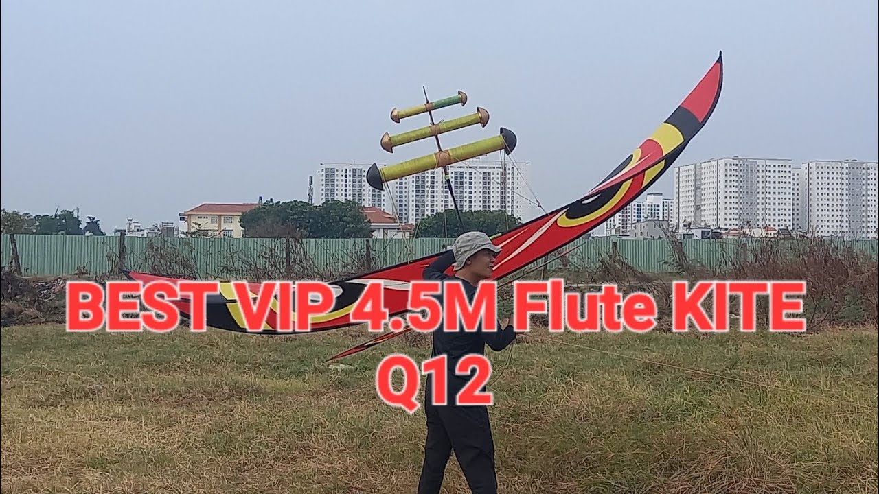 BEST VIP 4.5M Flute KITE Q12 - YouTube