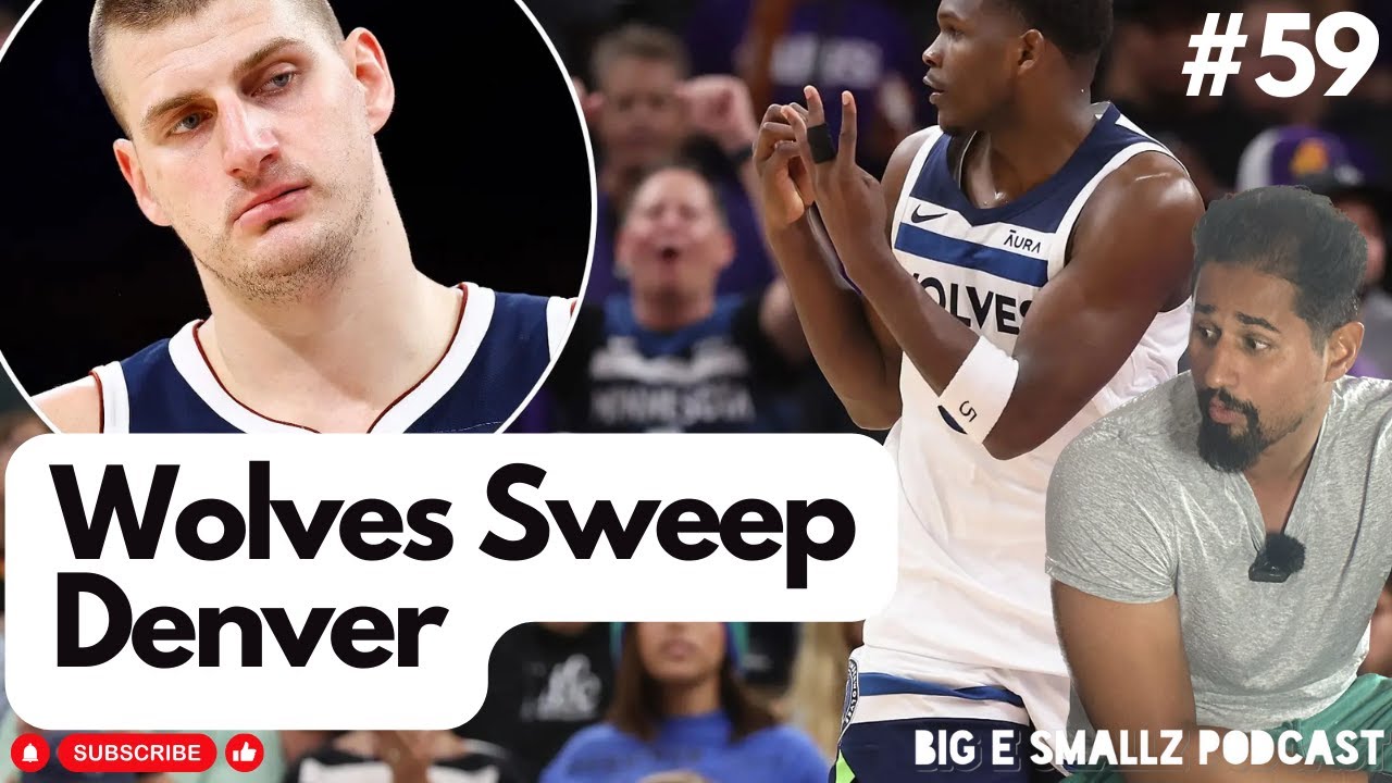 Timberwolves Sweep The Denver Nuggets | Ep. 59 | BES Podcast - YouTube