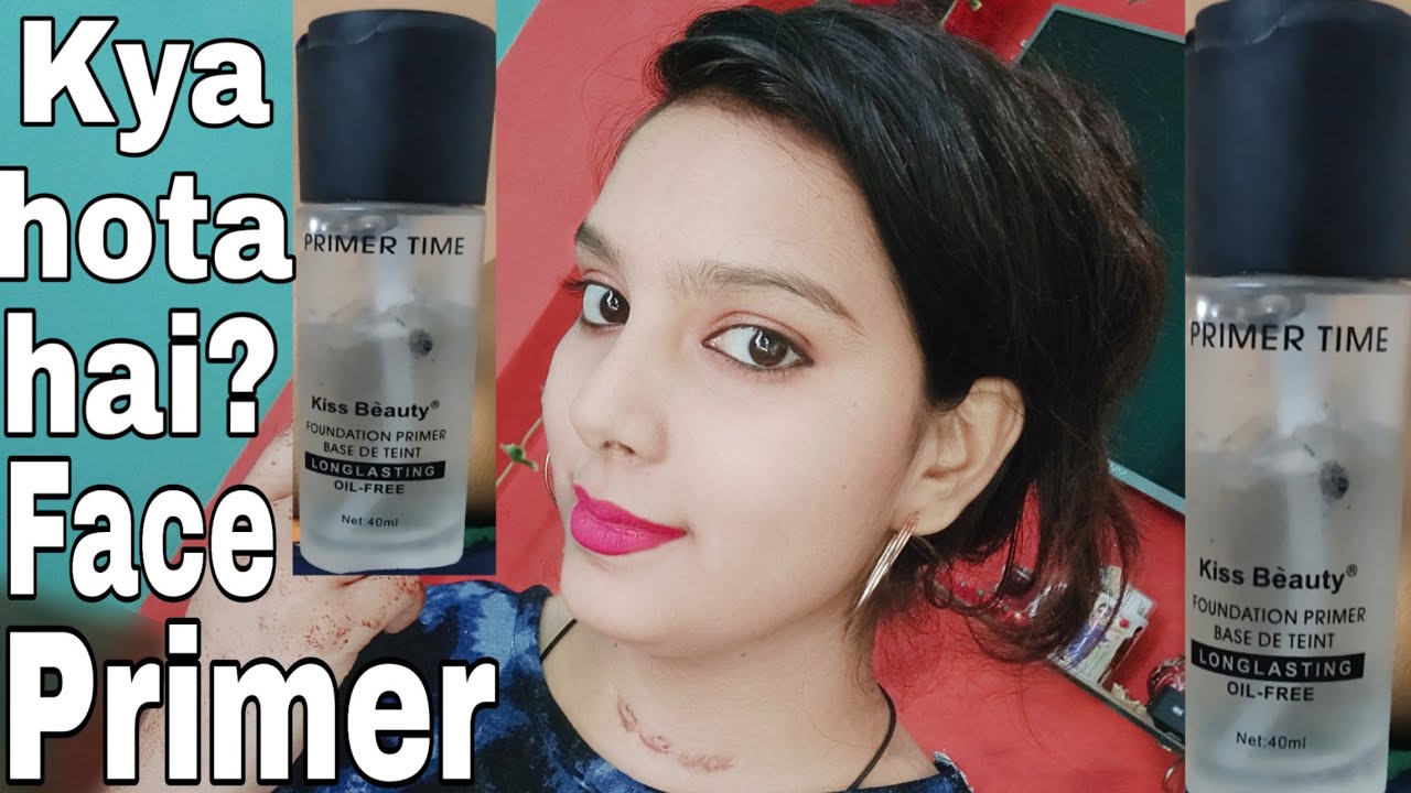Kiss Beauty Primer Review |How to Apply Make-up Primer ? @ManjuCreation ...