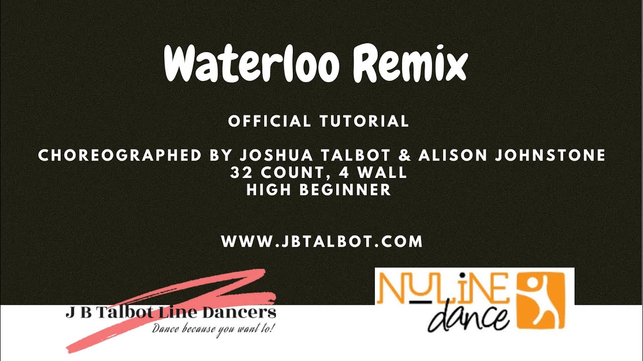 Waterloo Remix Line Dance By Joshua Talbot & Alison Johnstone [Official ...