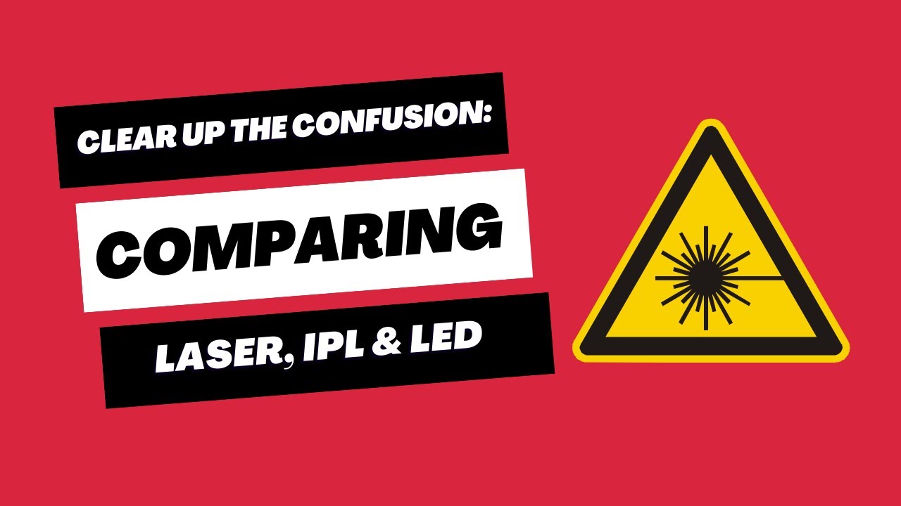 LASER, IPL & LED: Understanding the Differences - YouTube
