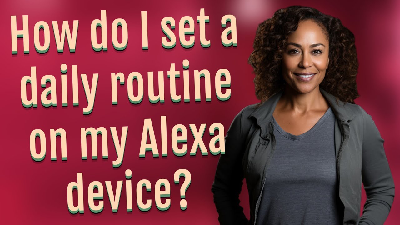 How do I set a daily routine on my Alexa device? - YouTube