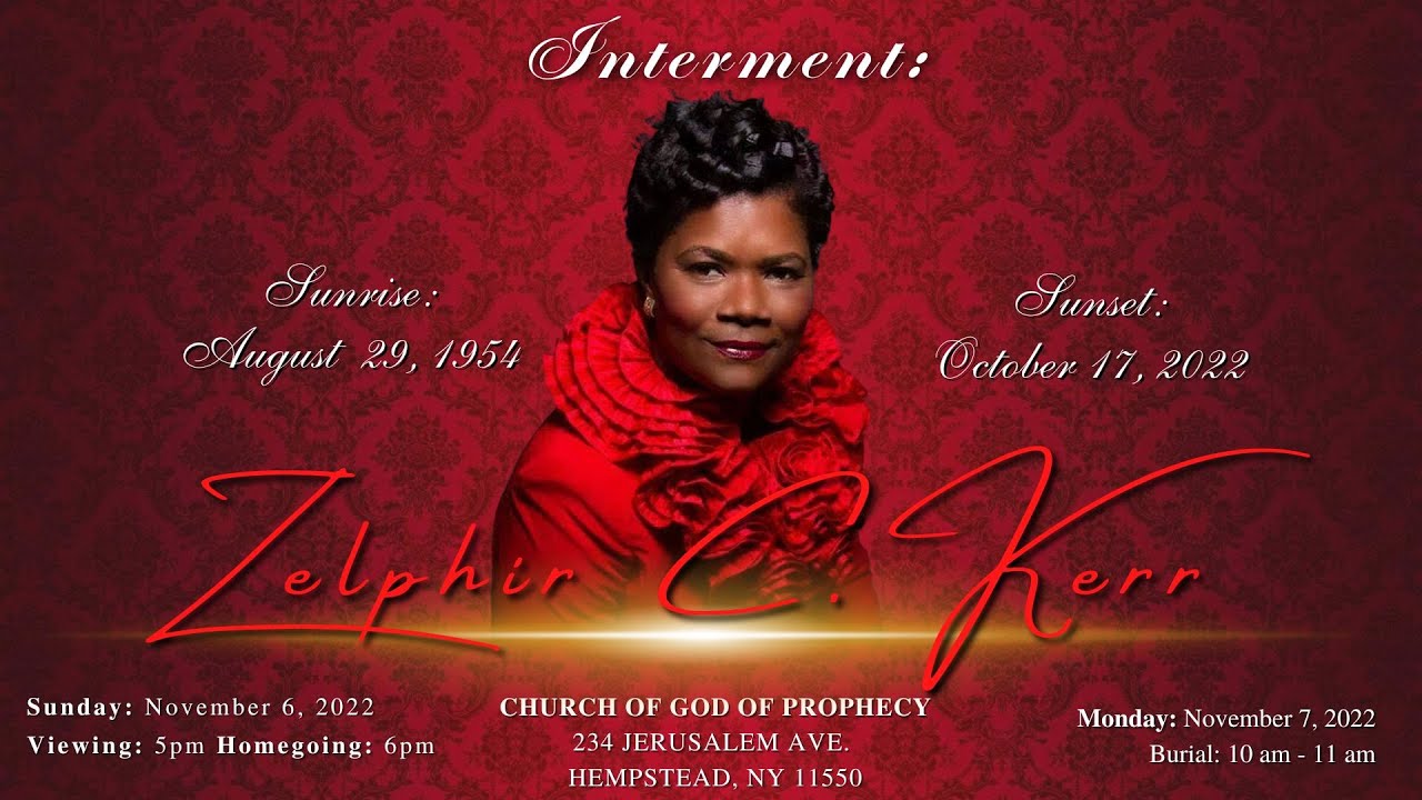 The Interment Celebration Service: Honoring The LEGACY of ZELPHIR ...