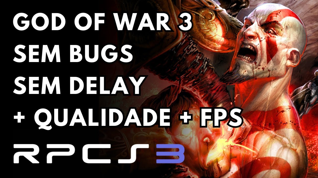 GOW 3 RPCS3: MELHOR CONFIGURAÇÃO | + QUALIDADE + FPS | SEM bugs, jogo ...