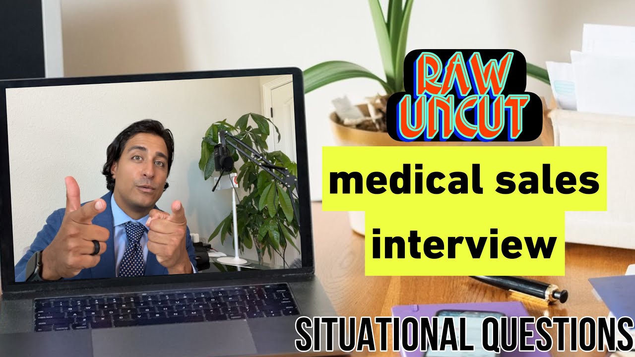 Uncut Medical Sales Interview Situational Questions YouTube uncut-medical-sales-interview-situational-questions-youtube