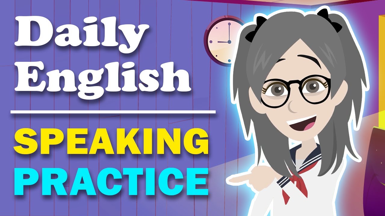 Daily English Speaking Practice - English Conversation for real life ...