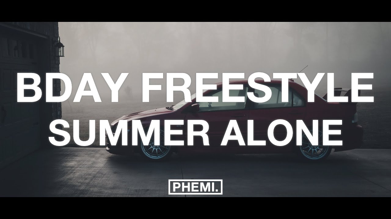 SUMMER ALONE - Bday Freestyle / nat nat - YouTube