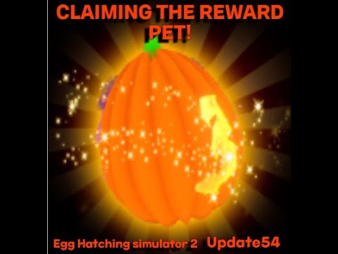 👻CLAIMING THE NEW REWARD PET IN EGG HATCHING SIMULATOR 2👻 - YouTube