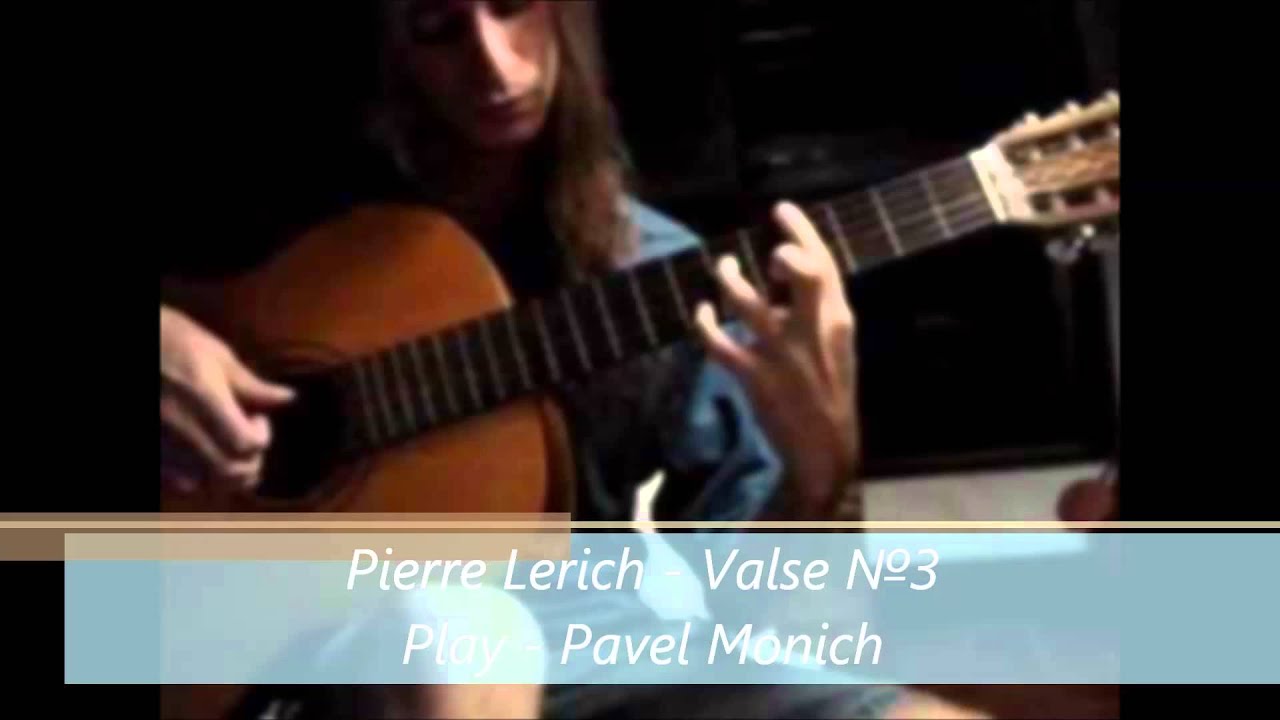 Pavel Monich - Valse № 3 (Pierre Lerich) - YouTube